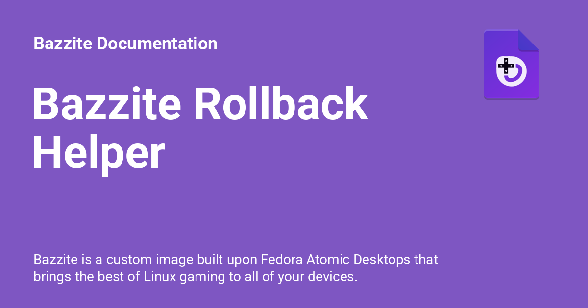 Bazzite Rollback Helper - Bazzite Documentation